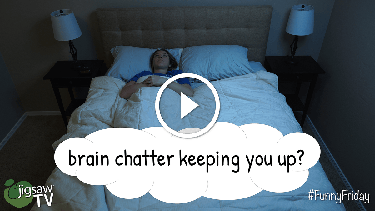 Blog - Brain Chatter Keeping You Up? | #FunnyFriday